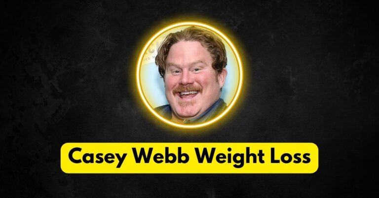 Casey Webb Weight Loss: Transformation & Personal Insights