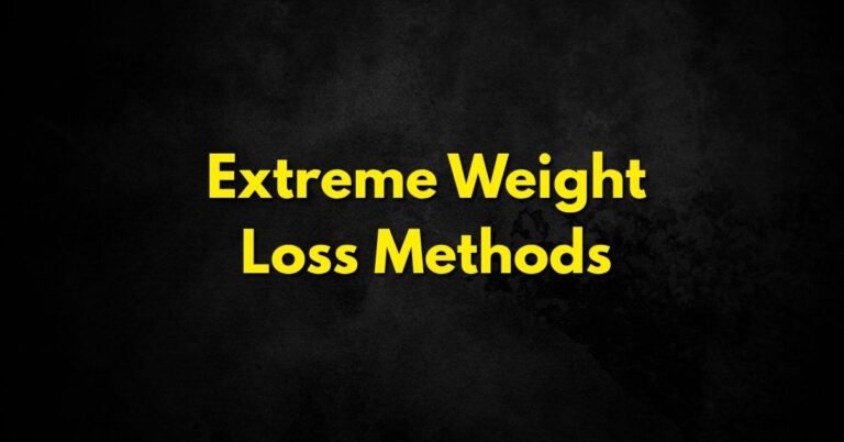 Extreme Weight Loss Methods: Effective ways to Shed Pounds