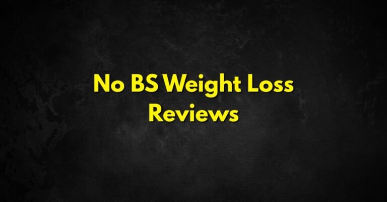 No BS Weight Loss Reviews: Does It Really Work? - FitLifeWay