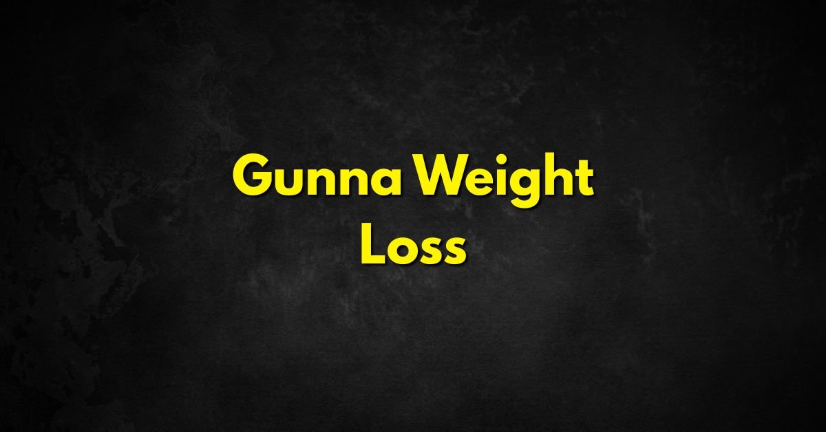 Gunna Weight Loss: Secrets to His Stunning Transformation