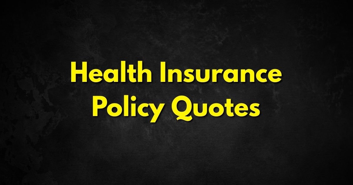 Finding Best Health Insurance Policy Quotes for Your Needs