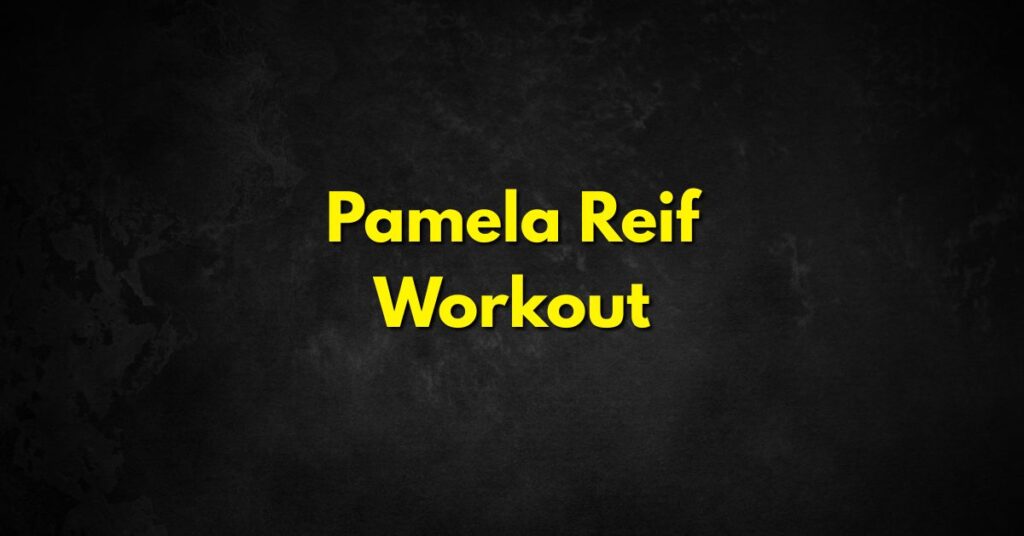 Pamela Reif Workout: Sculpt Your Body Fast - 2025