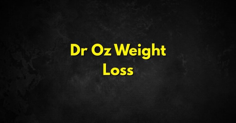 Dr Oz Weight Loss: Does It Really Work in 2026? - FitLifeWay