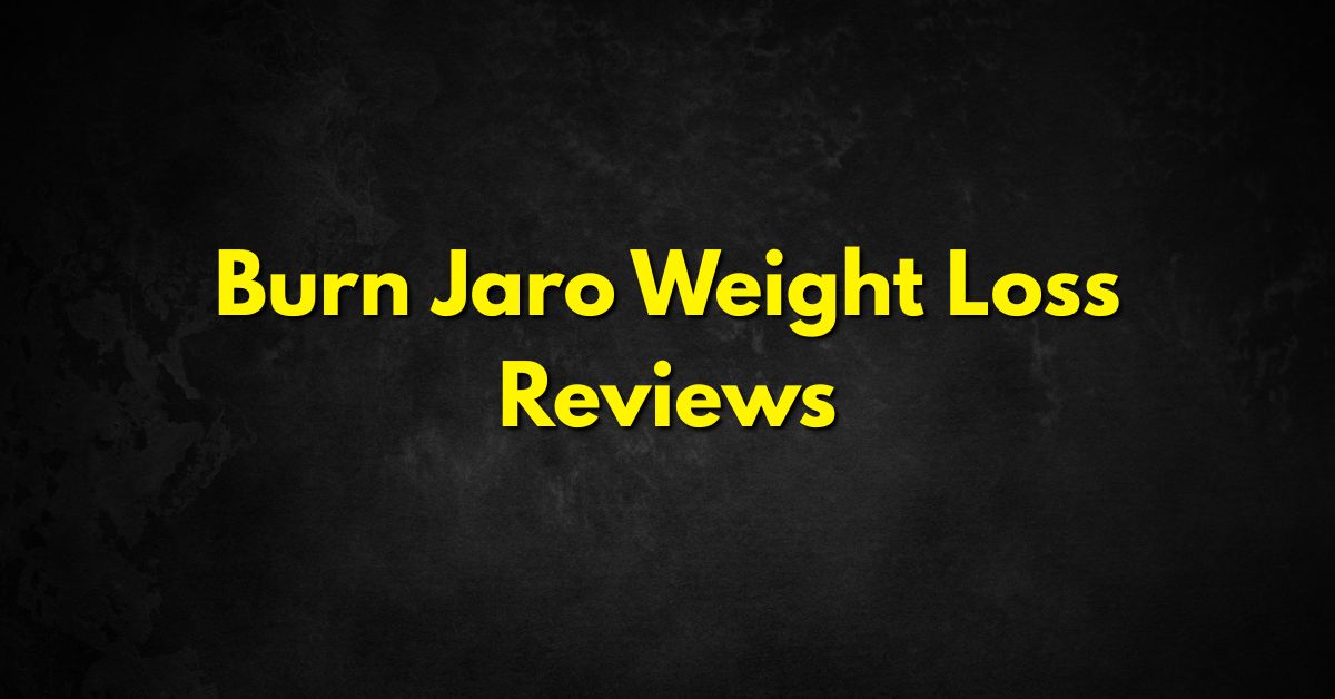 Burn Jaro Weight Loss Reviews - 2025 - FitLifeWay