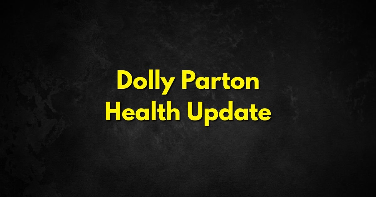 Dolly Parton Health Update 2026 - FitLifeWay