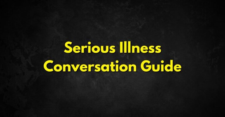 Serious Illness Conversation Guide: How to Talk with Care