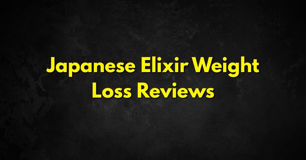 Japanese Elixir Weight Loss Reviews 2025 - FitLifeWay