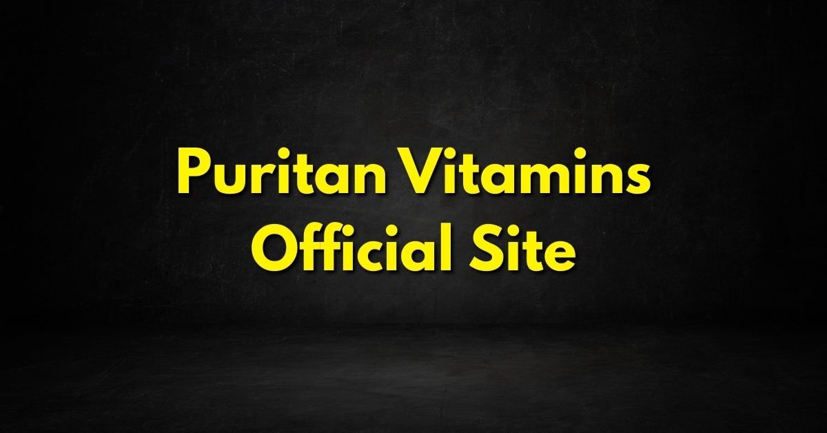 Puritan's Pride Vitamins Official Site: Trusted Deals Guide