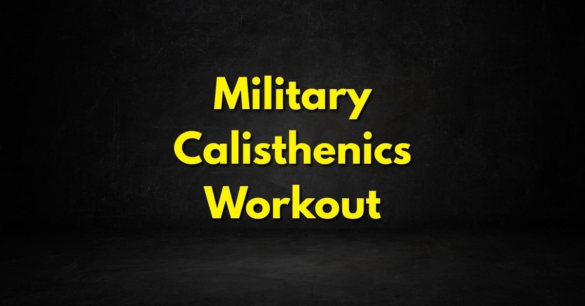 Military Calisthenics Workout: Train Like a Soldier (2026)