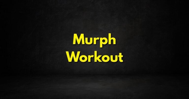 Murph Workout: Ultimate Guide & Challenge - FitLifeWay