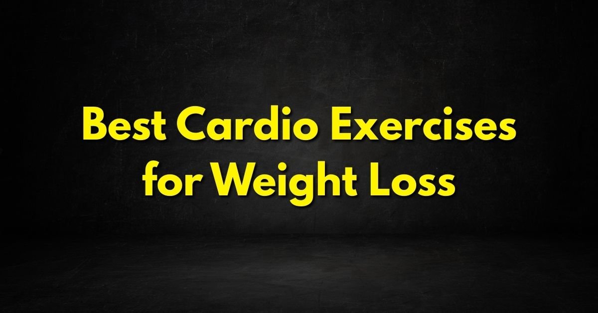 Best Cardio Exercises for Weight Loss in 2026