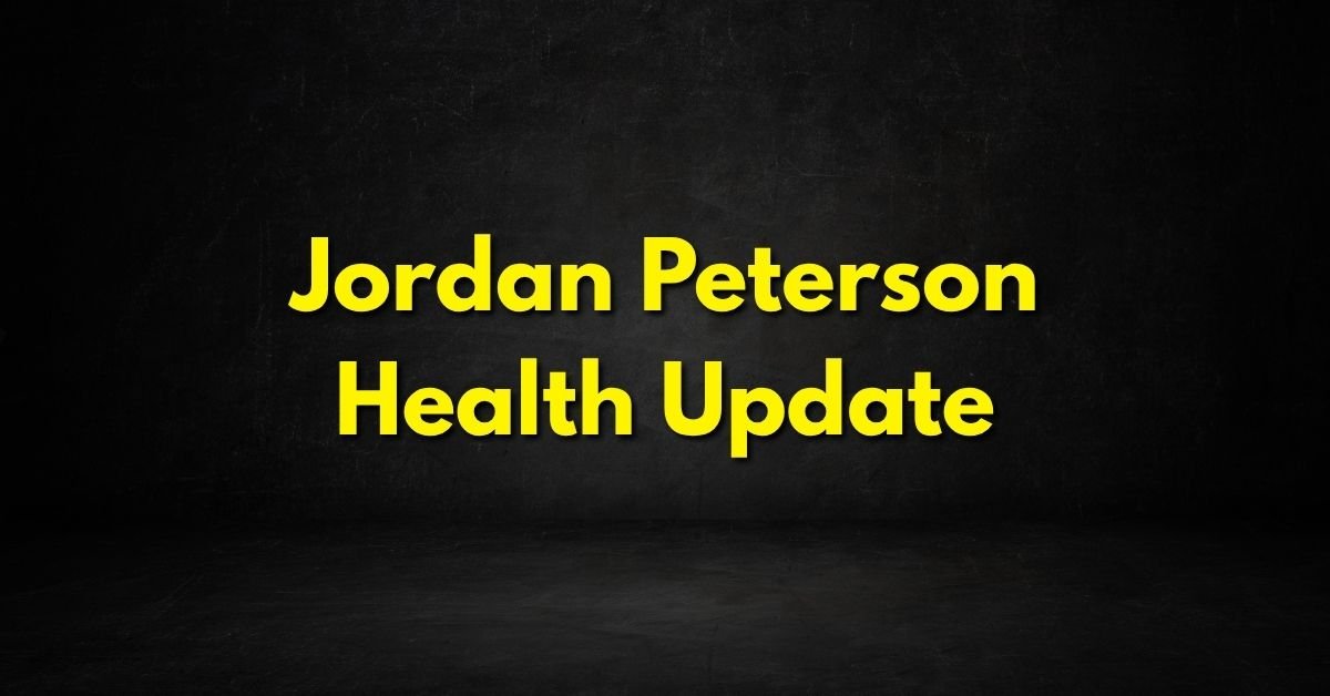 Jordan Peterson Health Update - FitLifeWay