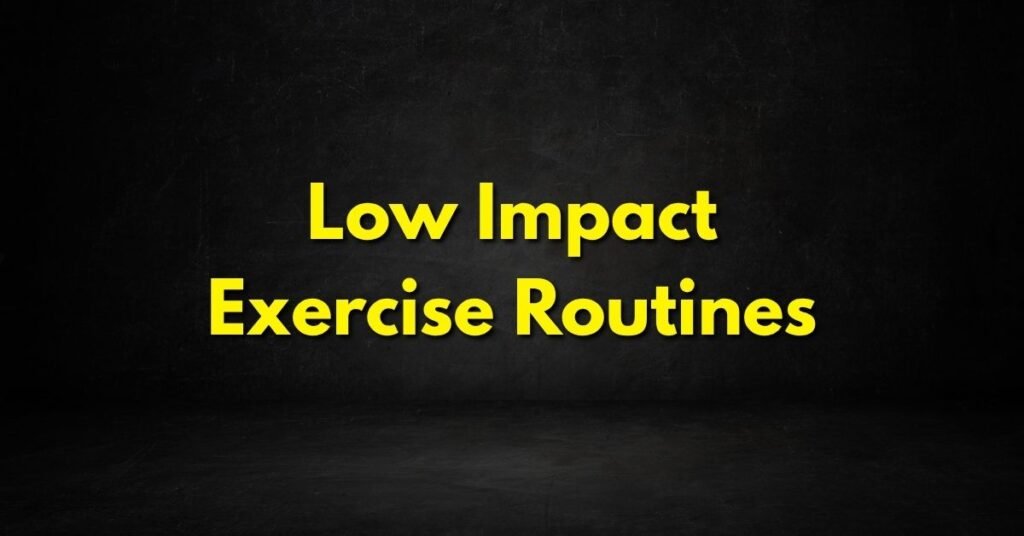 Low Impact Exercise Routines - FitLifeWay - 2026