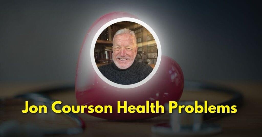 Jon Courson Health Problems: Everything 2024 updated