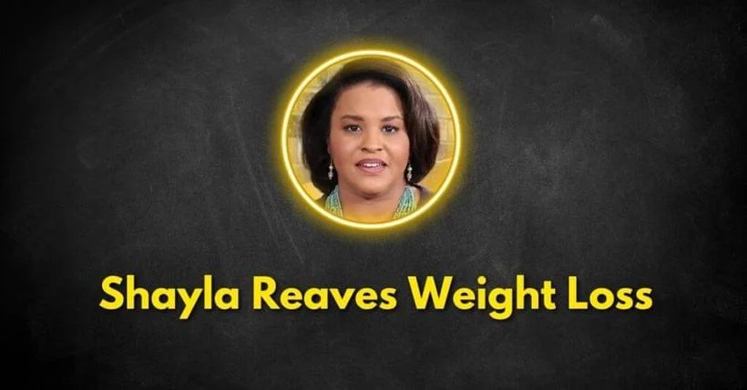 Shayla Reaves Weight Loss: How She Transformed Her Health